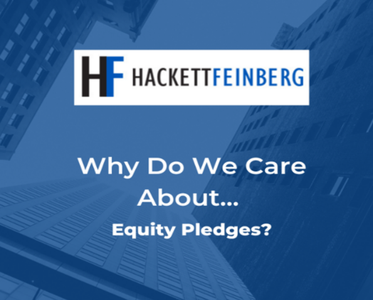 Why Do We Care About Equity Pledges? - Hackett Feinberg